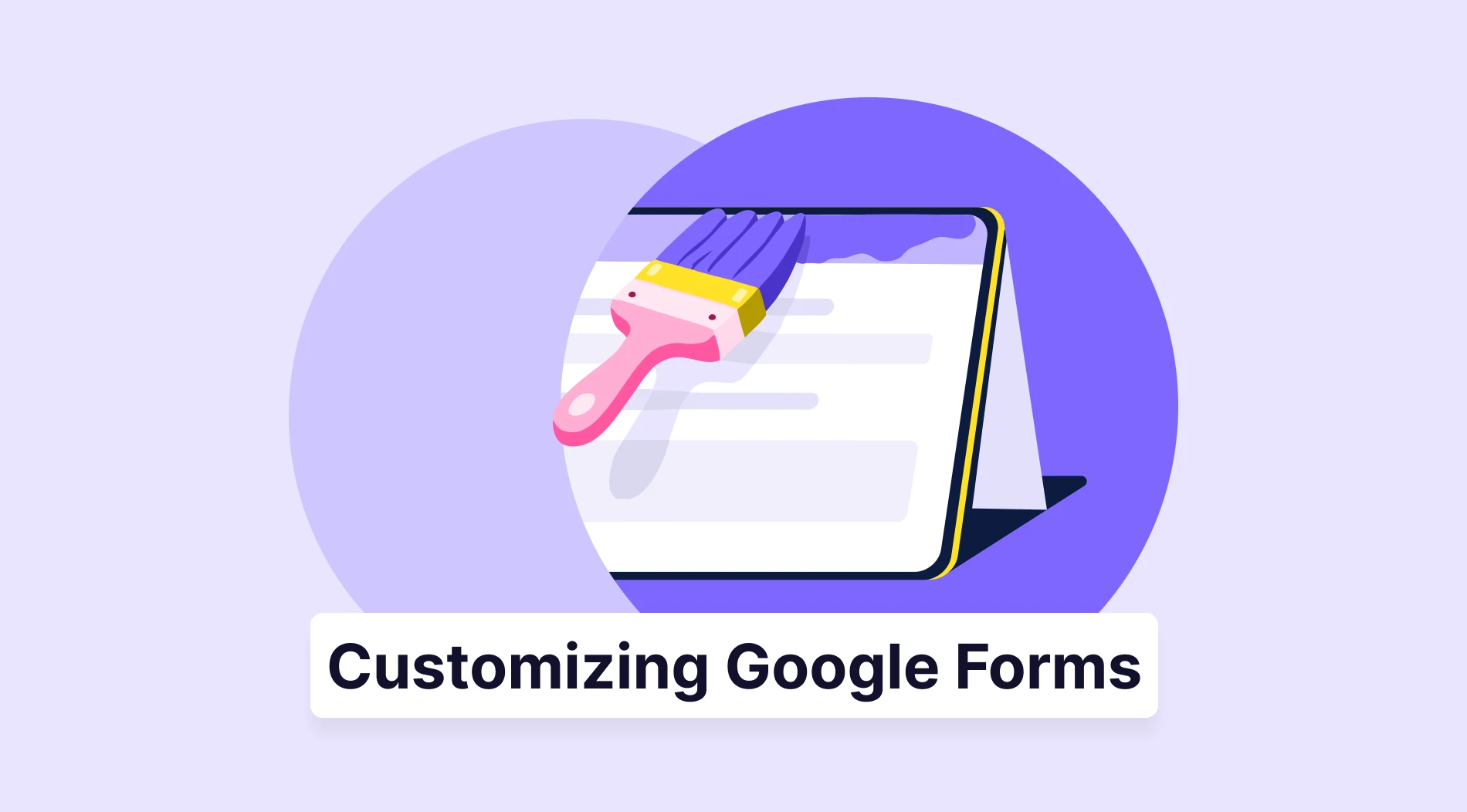 How to customize Google Forms (2026 Guide)