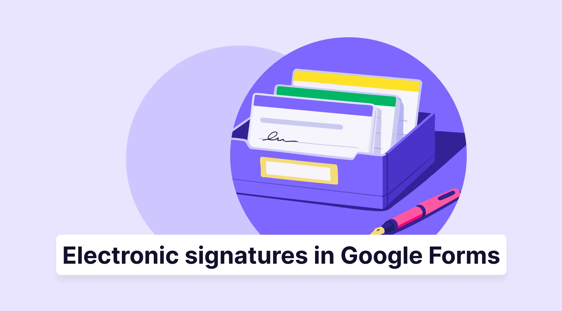How to collect electronic signatures with Google Forms