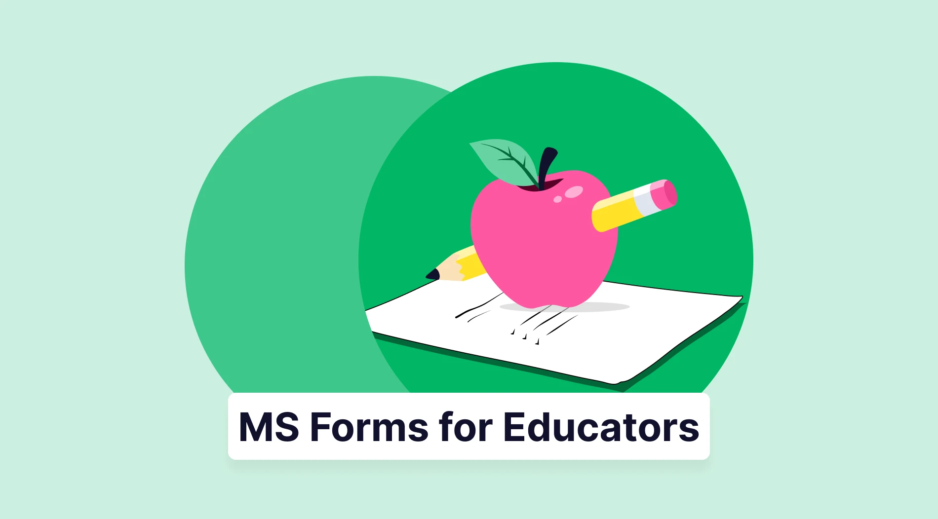 Mastering Microsoft Forms: A full guide for educators & expert tips