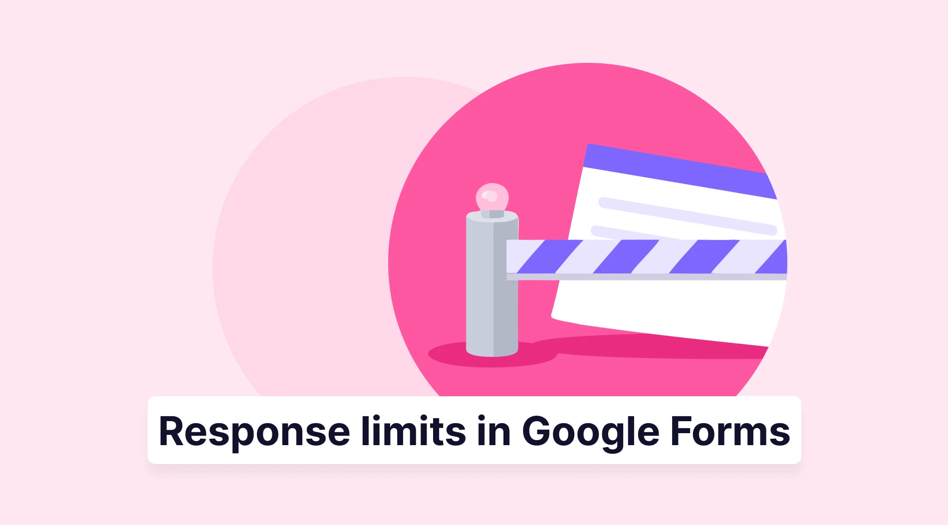 How to limit the number of responses in Google Forms (2026)